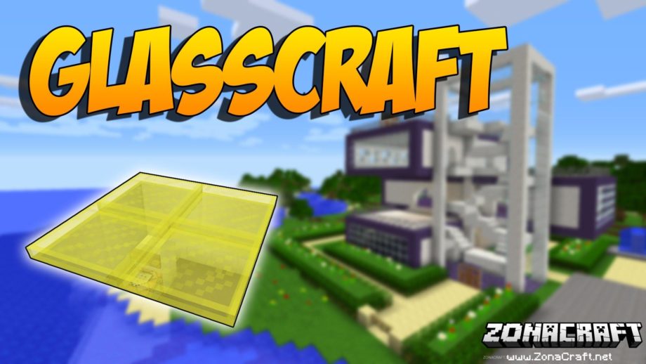 Glasscraft Mod Para Minecraft 1.11/1.10.2 - ZonaCraft