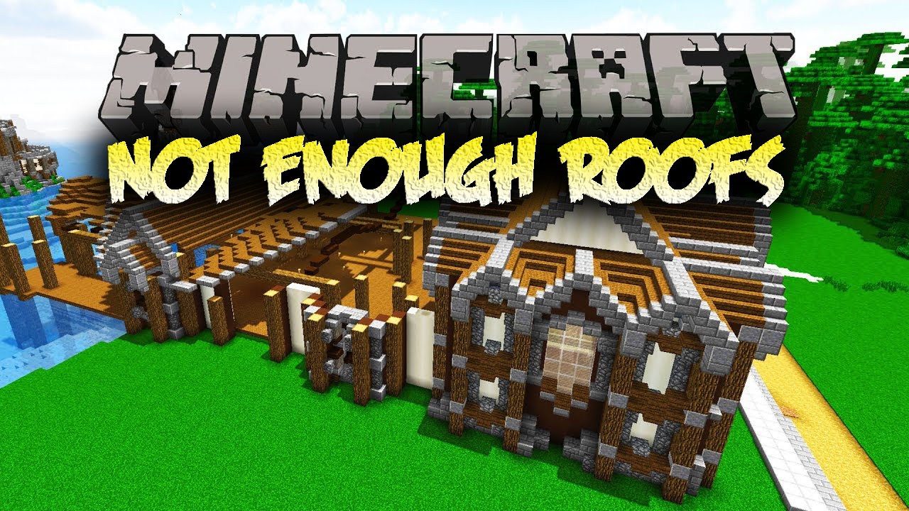 Not Enough Roofs Mod Para Minecraft 1.12.2 - ZonaCraft